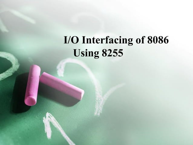 8255 & IO Interfacing.pdf | Operating Systems | Computer Software and Applications