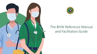 Day-1-About-the-BHW-Reference-and-Facili | PPTX