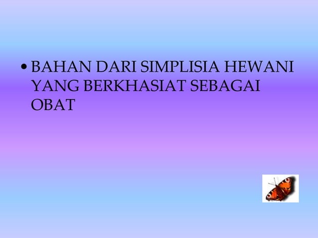 Ppt simplisia hewani power point 123445677 | PPT