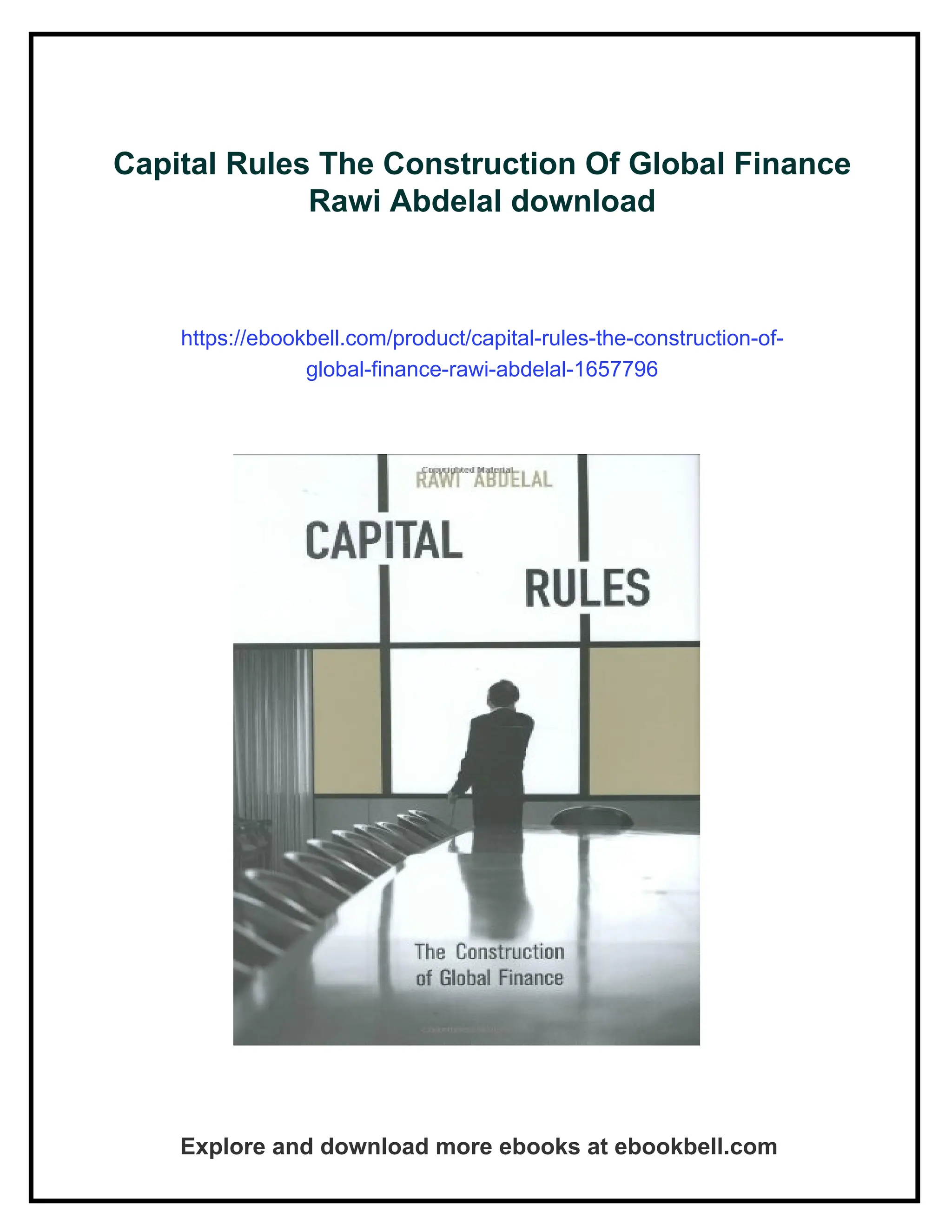 Capital Rules The Construction Of Global Finance Rawi Abdelal | PDF