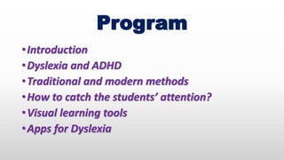 Visual learning tools for students with dyslexia and | PPT