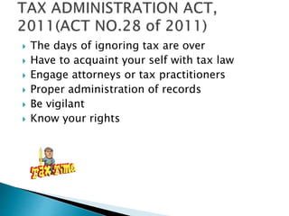 TAX ADMINISTRATION ACT 2011(ACT NO.pptx No2 | PPTX