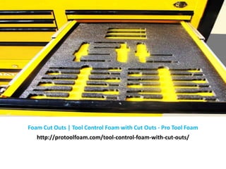 Tool Foam | PPTX
