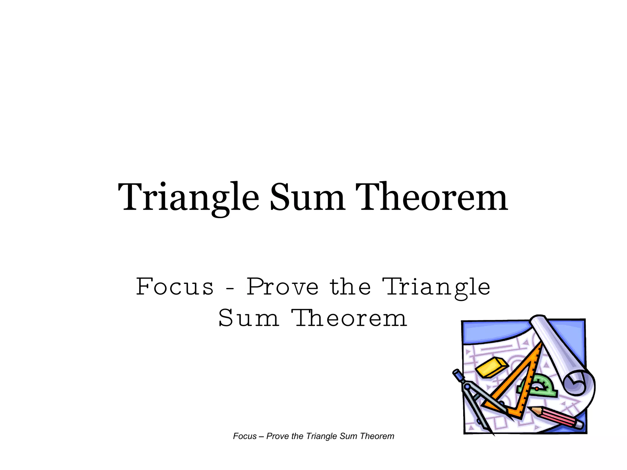 8 2 Triangle Sum Theorem | PPT