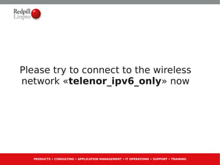 Life Without IPv4: Tore Anderson, IPv6 guru, Redpill Linpro | PPT
