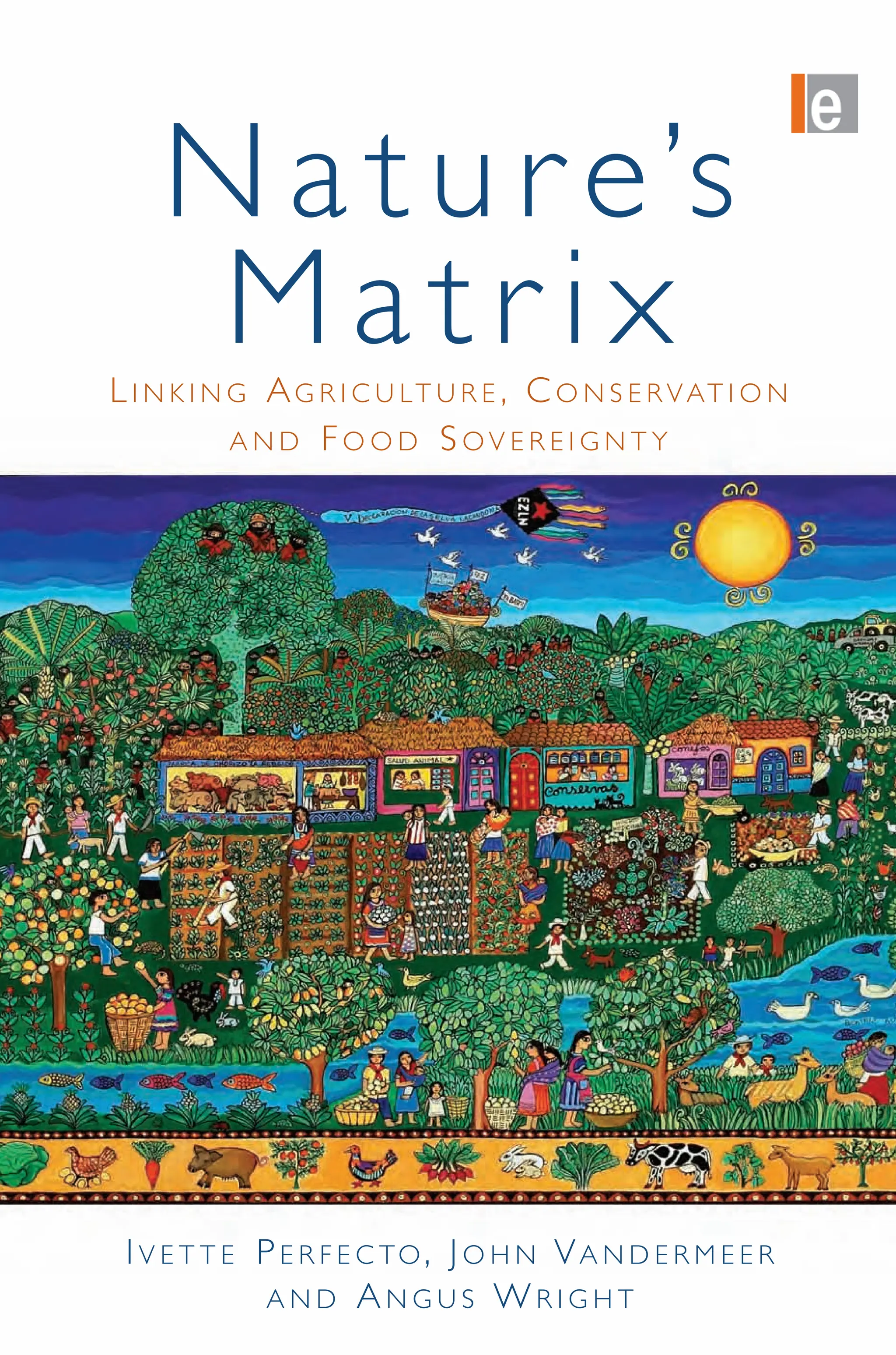 Natures Matrix Linking Agriculture Conservation And Food Sovereignty ...