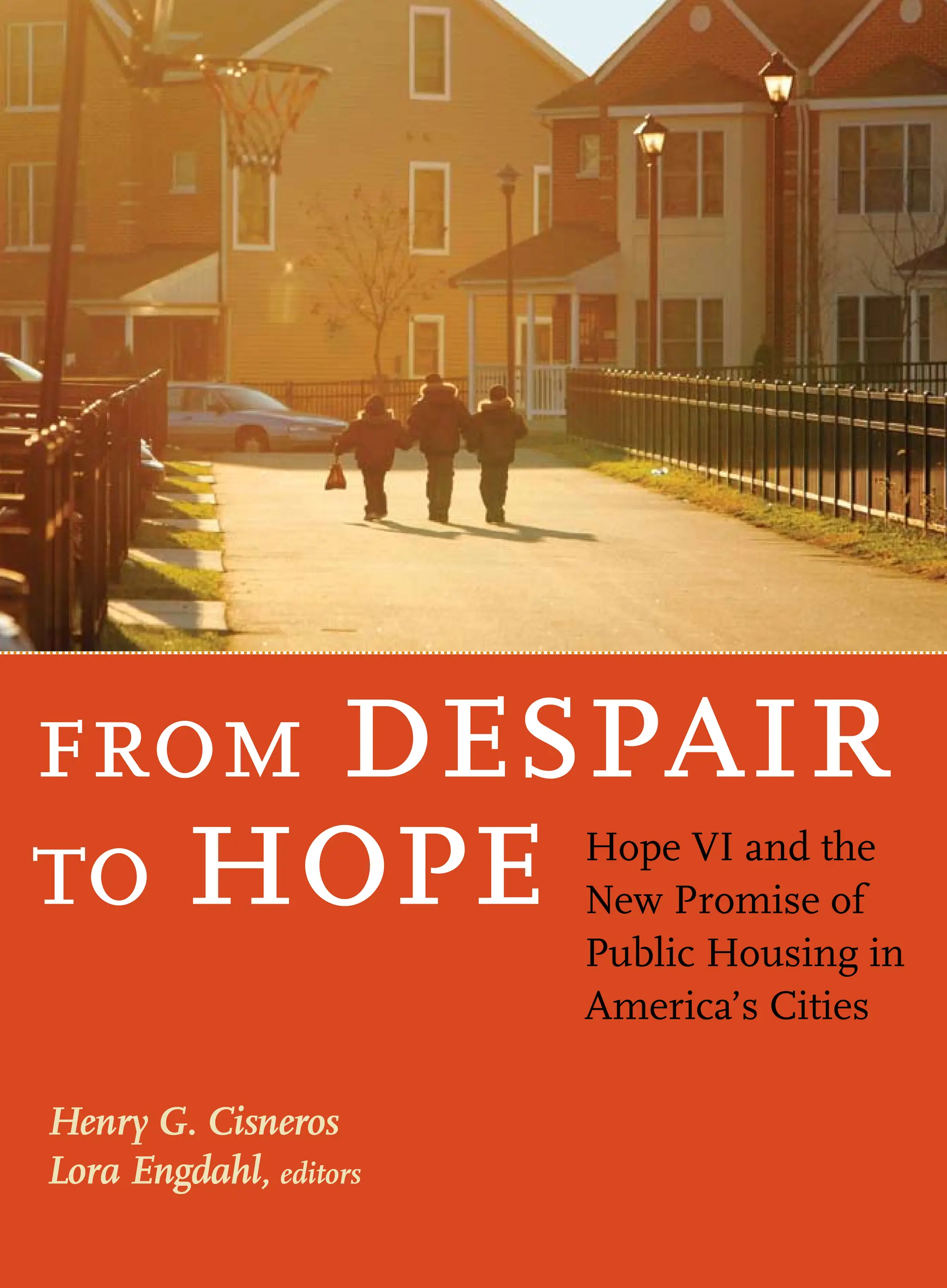 From Despair To Hope Hope Vi And The New Promise Of Public Housing In ...