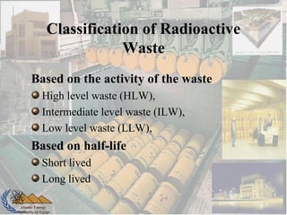 RECENT TRENDS IN RADIOACTIVE WASTE DISPOSAL | PPT | Environment | Science