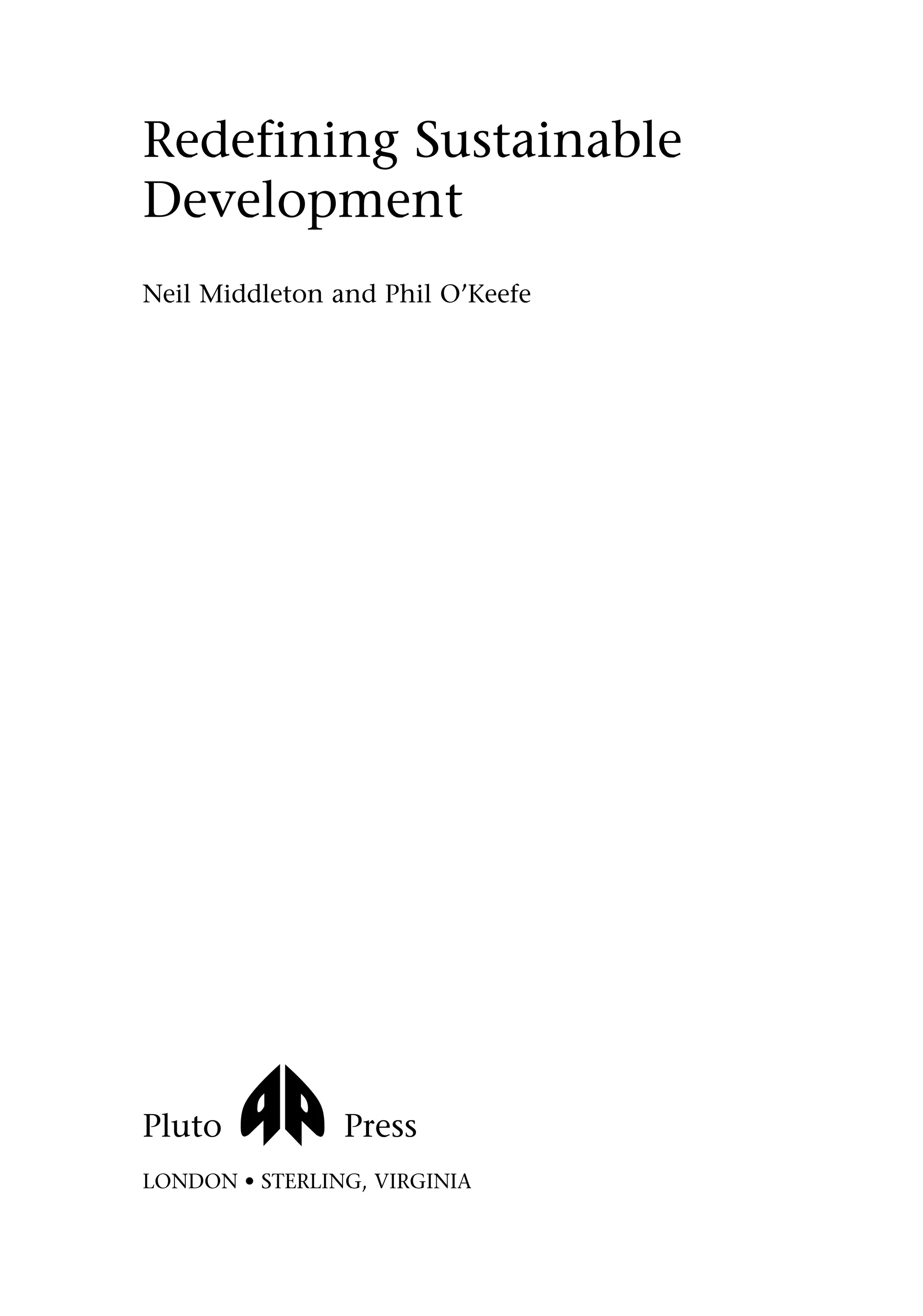 Redefining Sustainable Development Neil Middleton Phil Okeefe | PDF