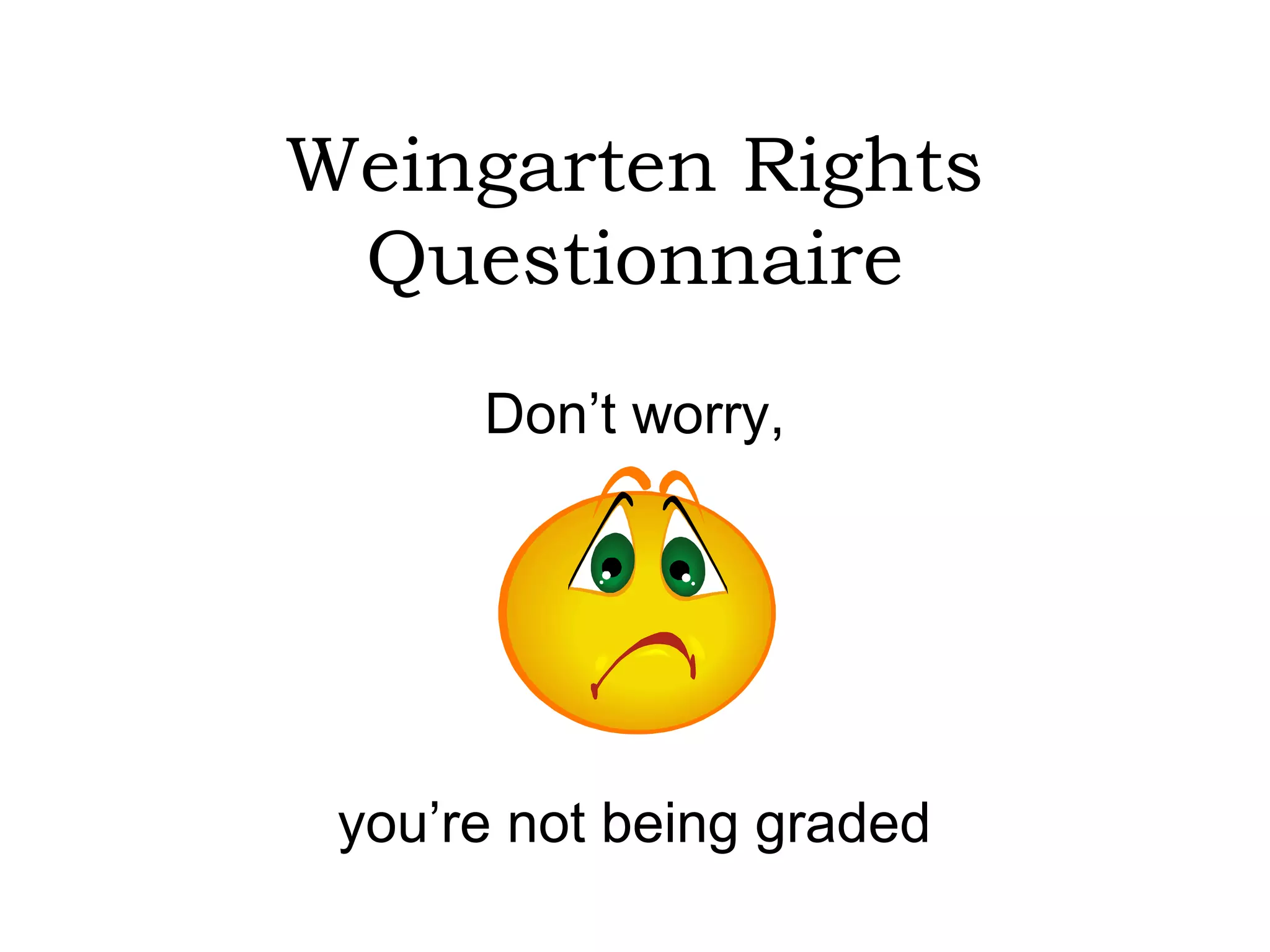 Weingarten Rights Questionnaire | PPT