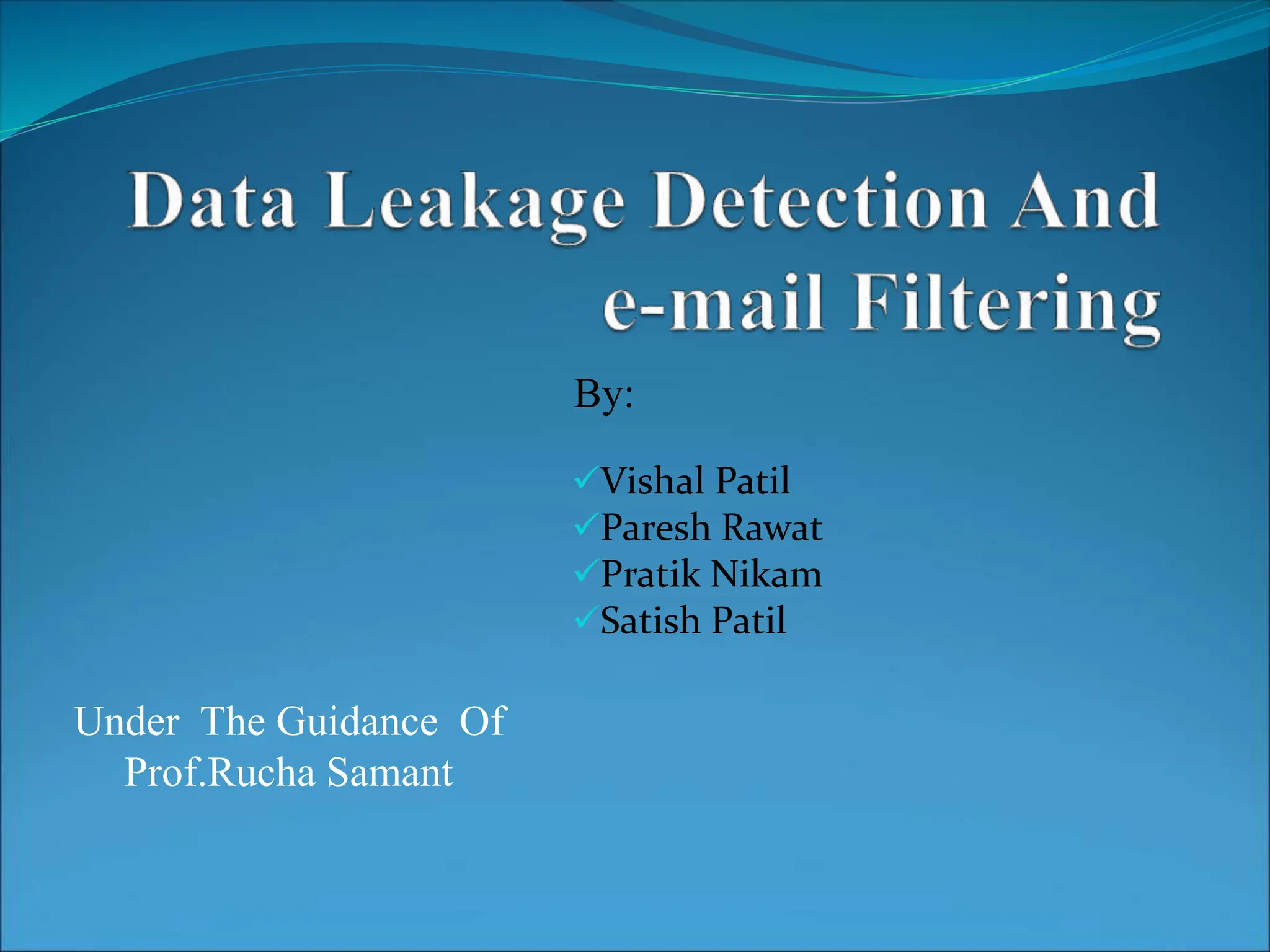 83504808-Data-Leakage-Detection-1-Final.ppt