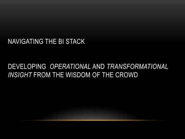 Navigating the BI Stack _ | PPT