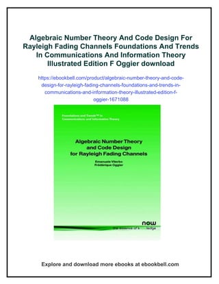 Algebraic Number Theory And Code Design For Rayleigh Fading Channels ...