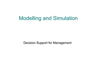 83690136 sess-3-modelling-and-simulation | PPT