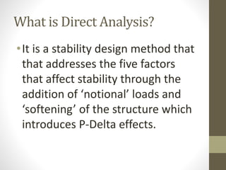 Overview of Direct Analysis Method of Design for | PPTX