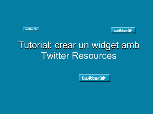 Tutorial_widget_twitter | PPT