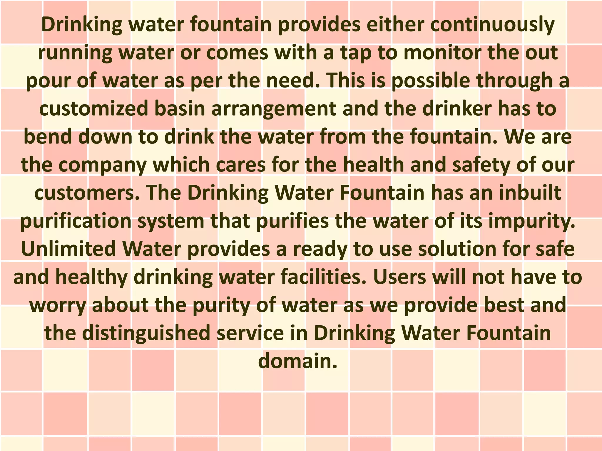 Drinking Water Fountain: An easy solution to satisfy thirst | PPTX