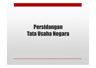 Praktik Tata Usaha Negara | PPT