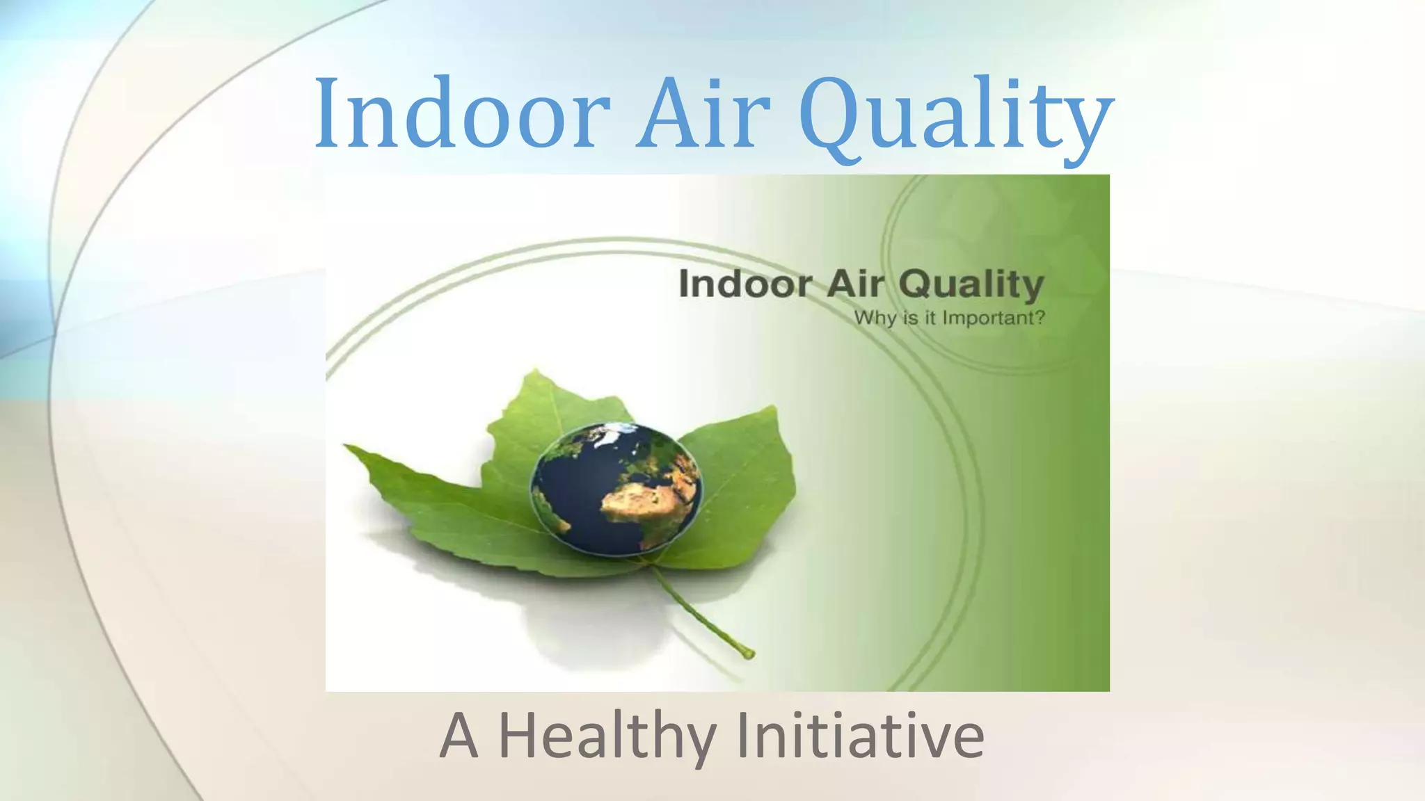 CLEAN AIR - Improvement of Indoor Air Quality | PPT
