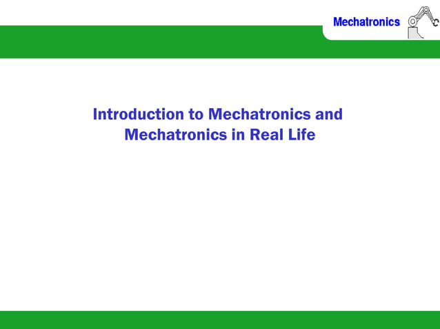 introduction to mechatronics combines principles from mechanical engineering | PPT