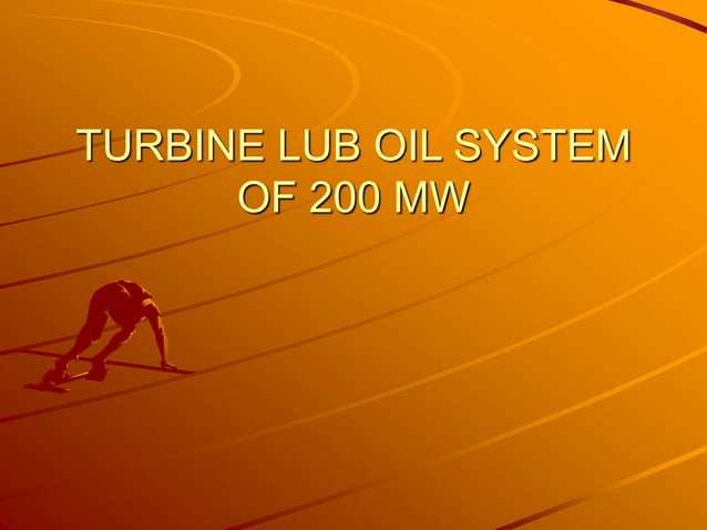 84113887-Turbine-Lub-Oil-System.ppt