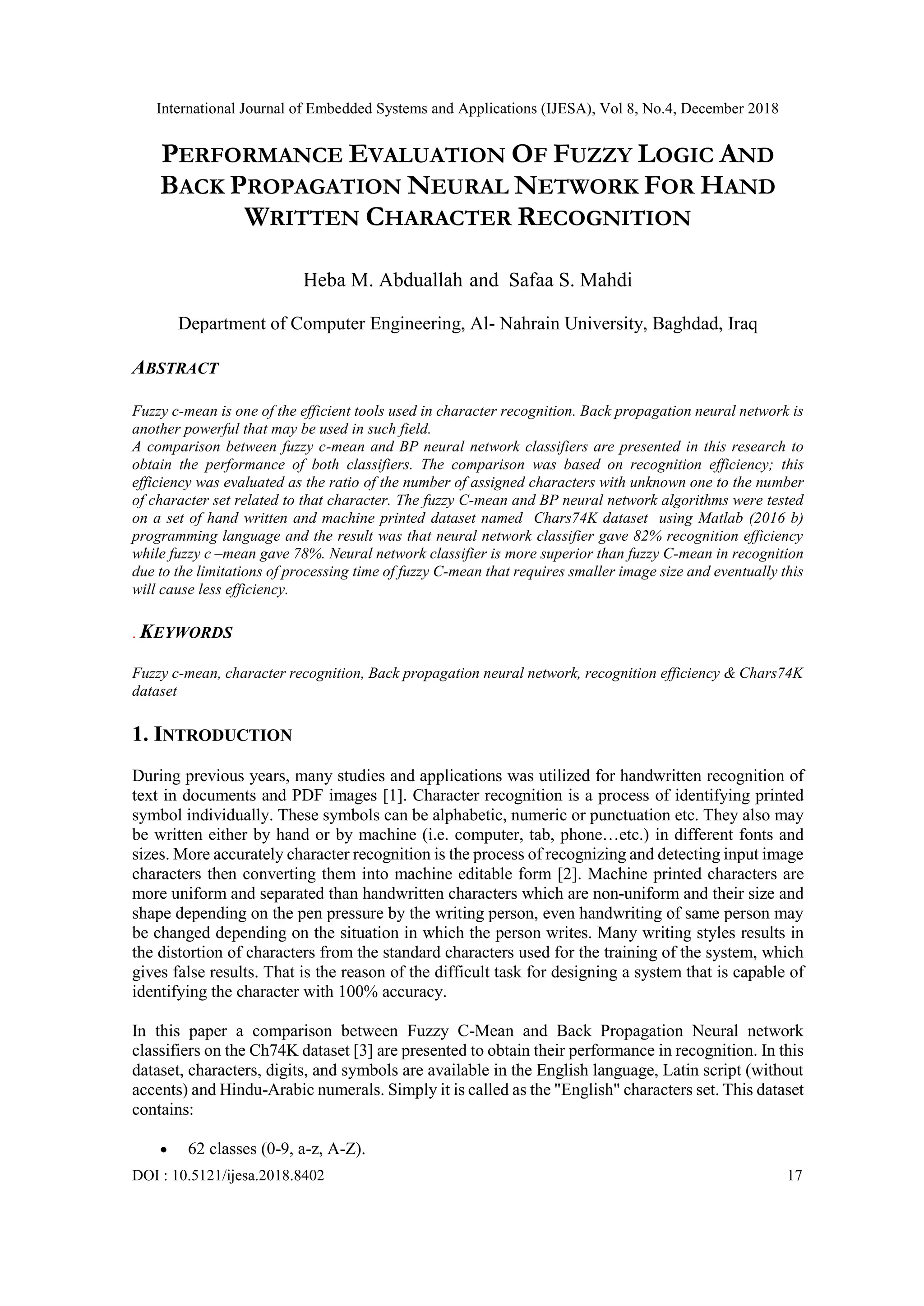 Performance Evaluation Of Fuzzy Logic And Back Propagation Neural Network For Hand Written