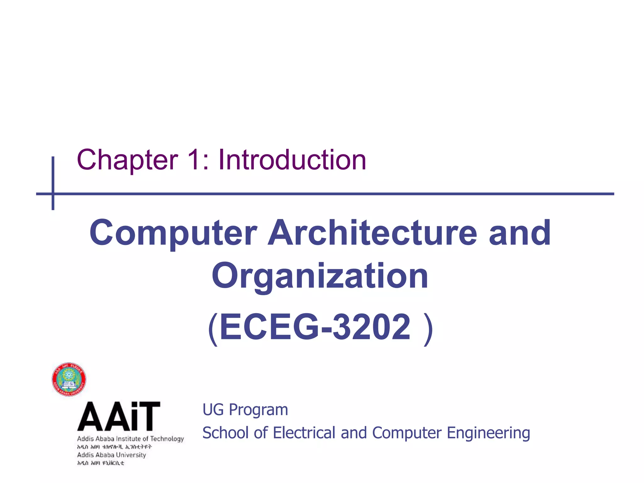 Computer_Architecture_O_ECEG-3163_01_Introduction (1) | PPTX
