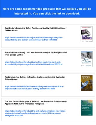 Just Culture Balancing Safety And Accountability Sidney Dekker | PDF