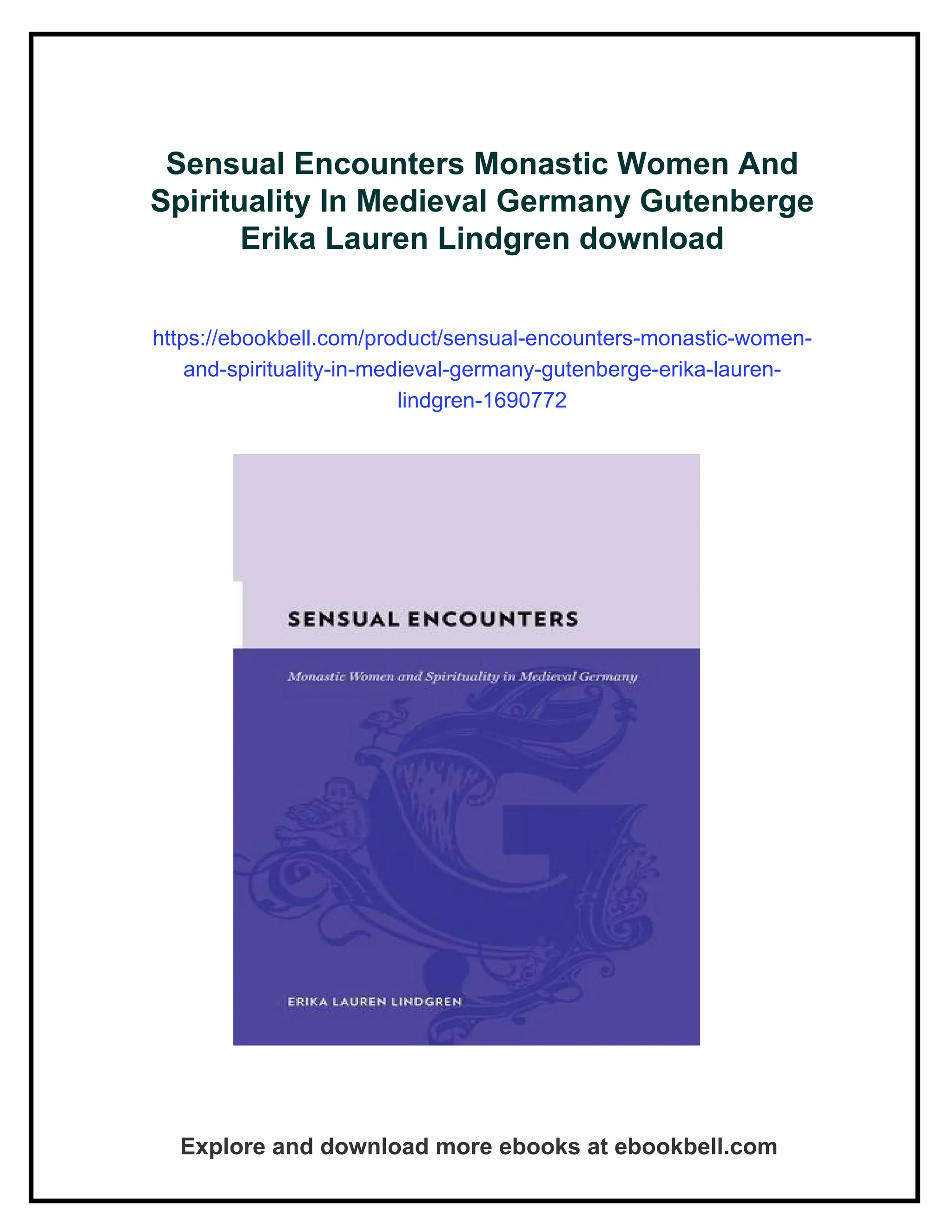 Sensual Encounters Monastic Women And Spirituality In Medieval Germany ...