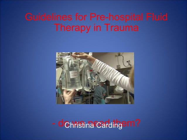 Guidelines for Pre-hospital Fluid Therapy in Trauma Pres | PPT