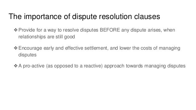 What makes a good dispute resolution clause?