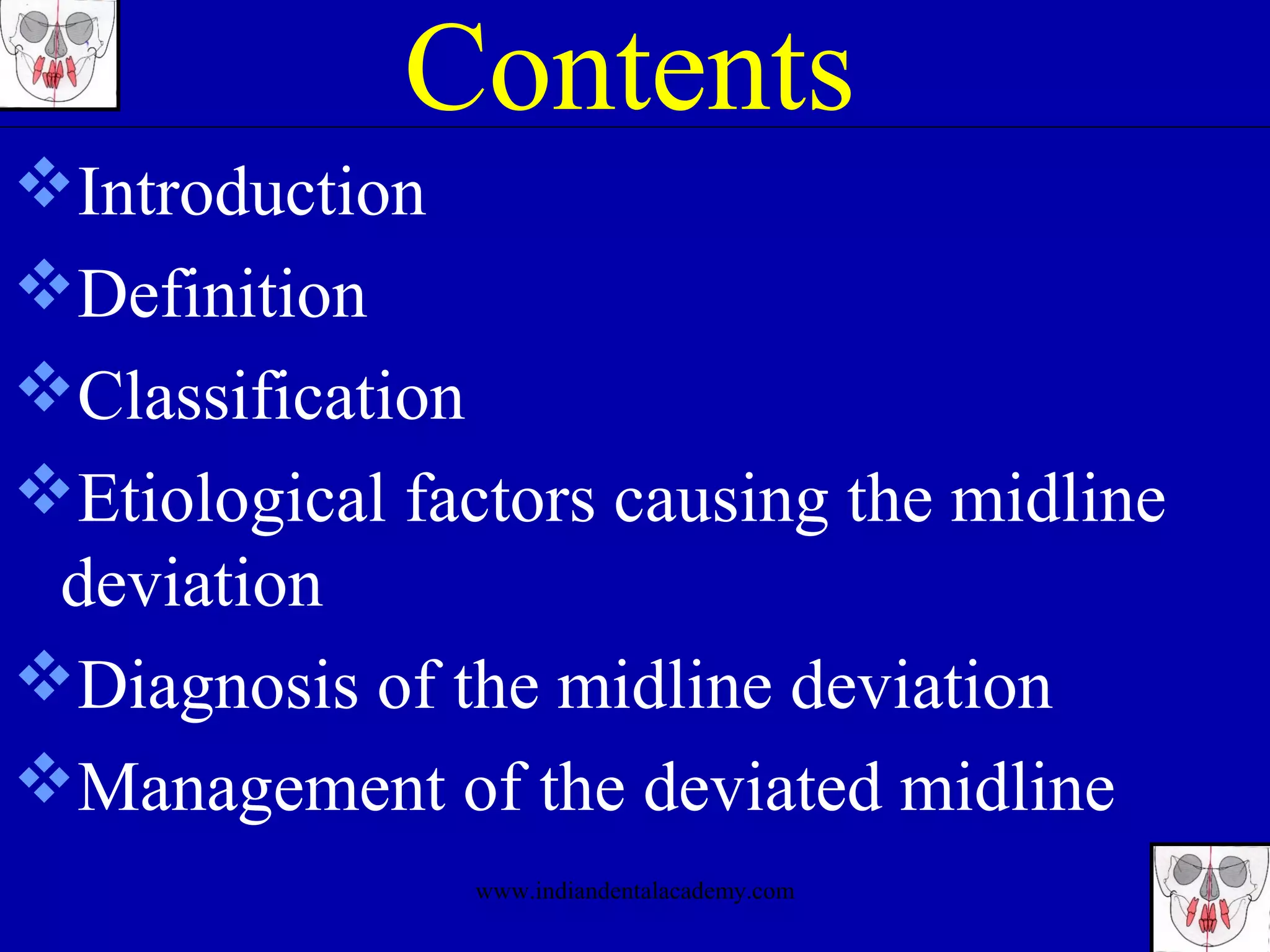 Management of deviated midline | PPT