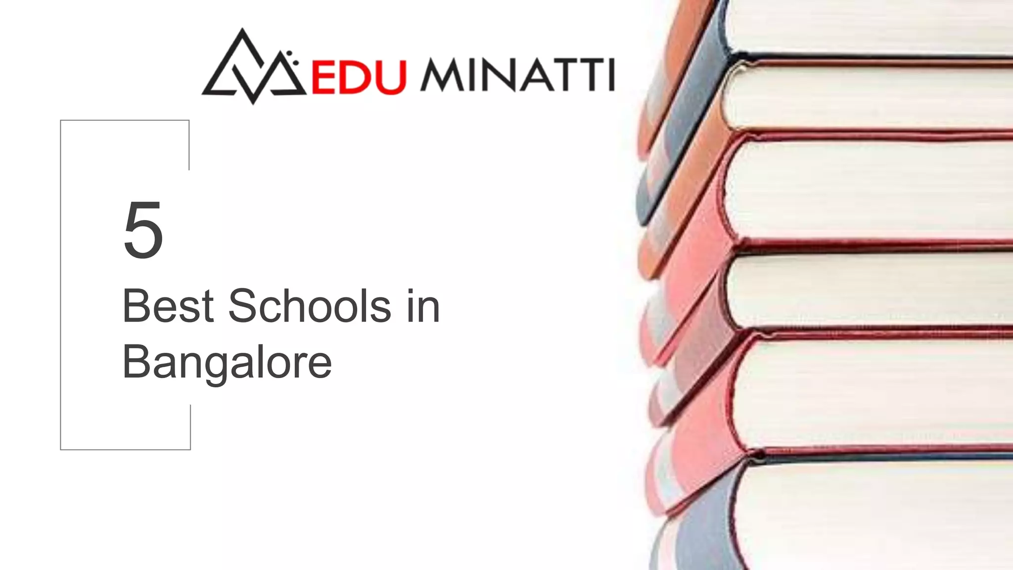Top 5 best schools in Bangalore | PPT