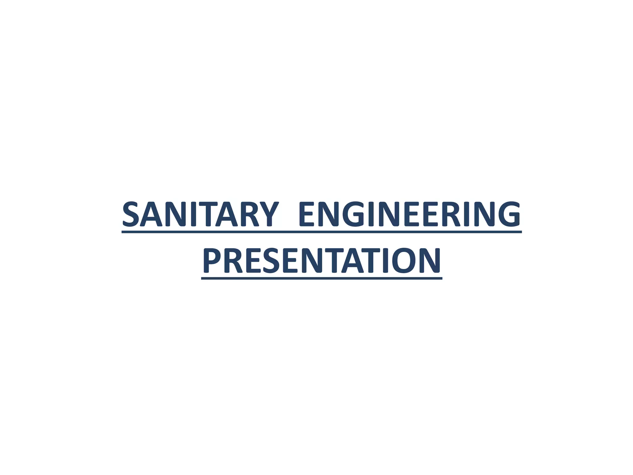 PRESENTATION ON SANITARY ENGINEERING | PPTX
