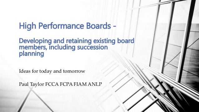 High Performance Boards part 2 Develop and retain existing Board memb…