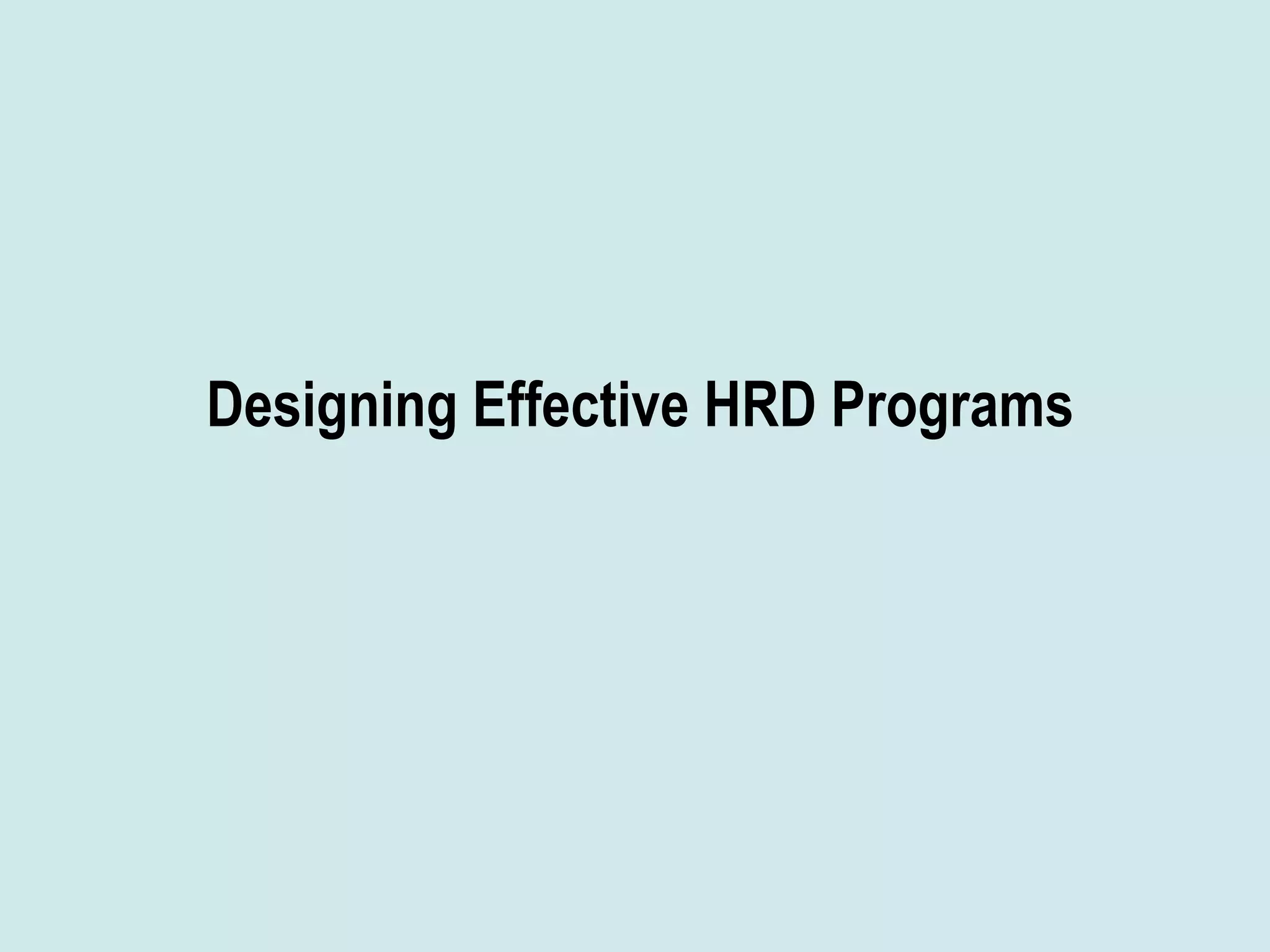 Designing Effective HRD programs | PPT
