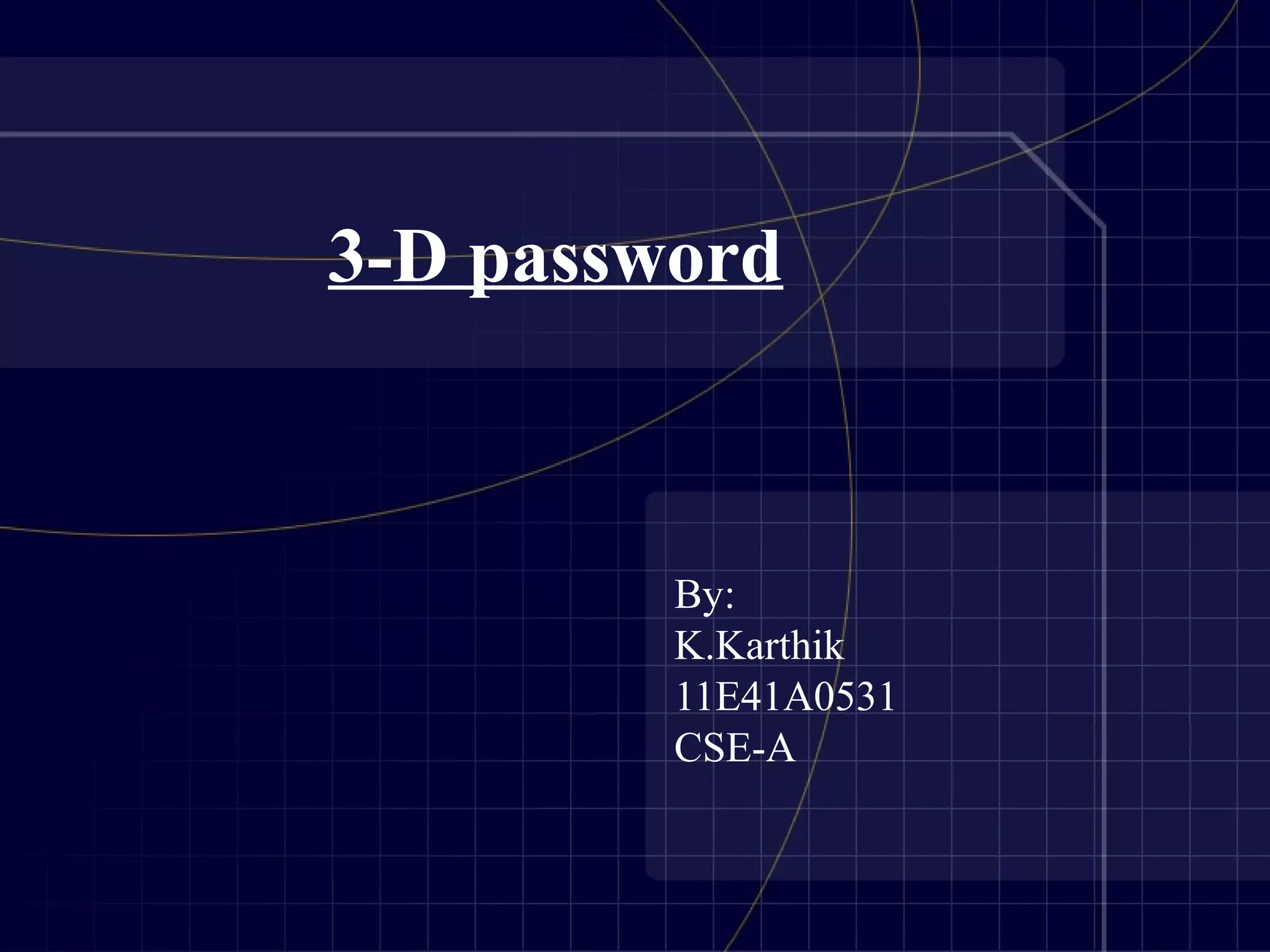 3D PASSWORD | PPT | 3-D Graphics | Computer Software and Applications