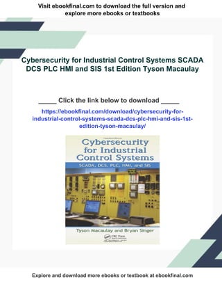 Cybersecurity for Industrial Control Systems SCADA DCS PLC HMI and SIS 1st Edition Tyson ...