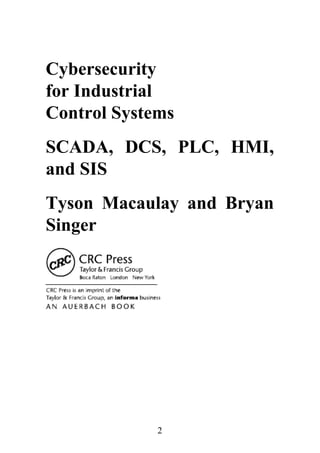 Cybersecurity for Industrial Control Systems SCADA DCS PLC HMI and SIS ...