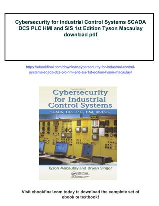 Cybersecurity for Industrial Control Systems SCADA DCS PLC HMI and SIS ...