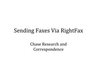 Sending Faxes Via RightFax | PPT | Computing | Technology & Computing