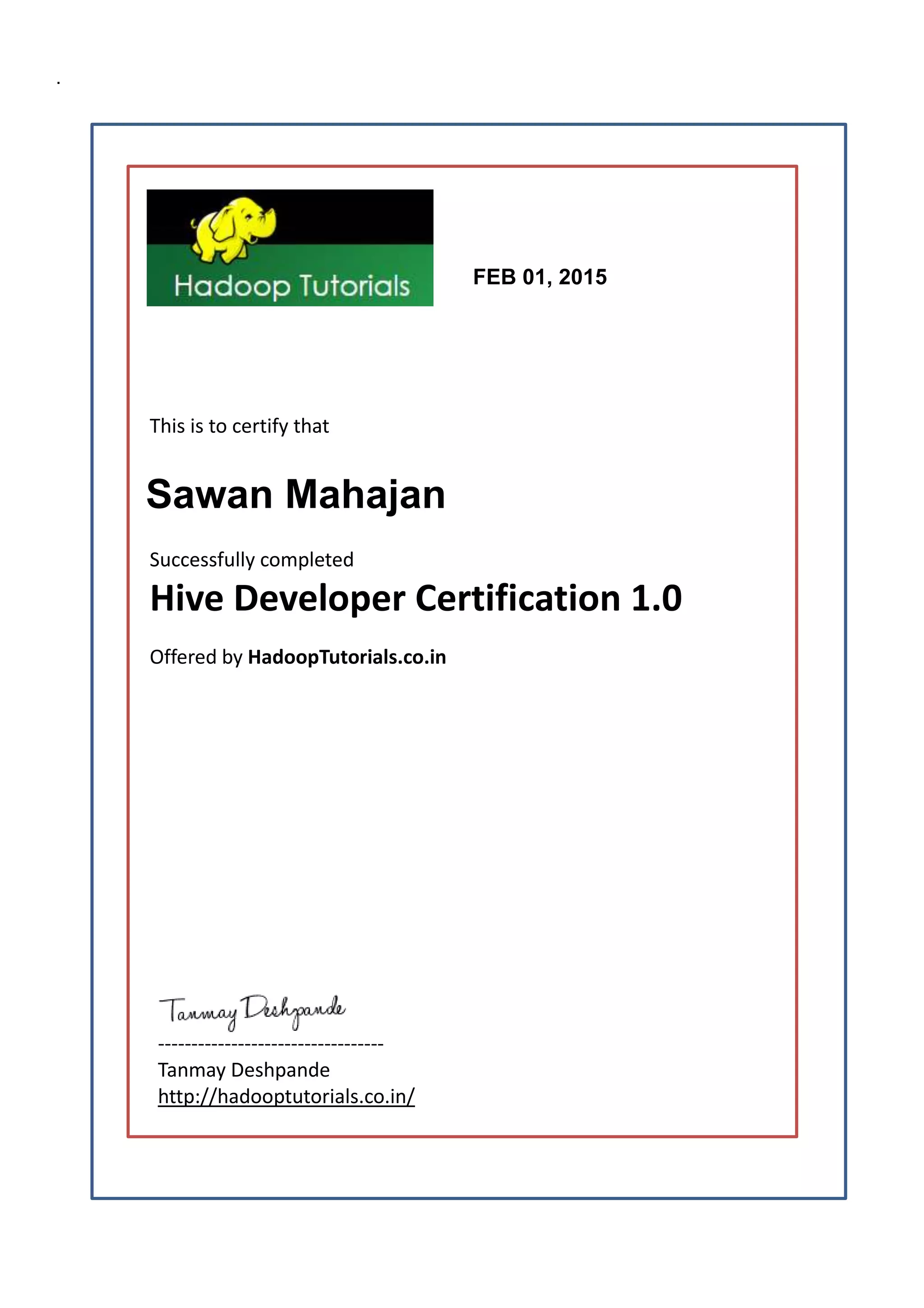 Sawan Mahajan Hive Certificate 1.0 | PDF | Computer Software and Applications | Computing