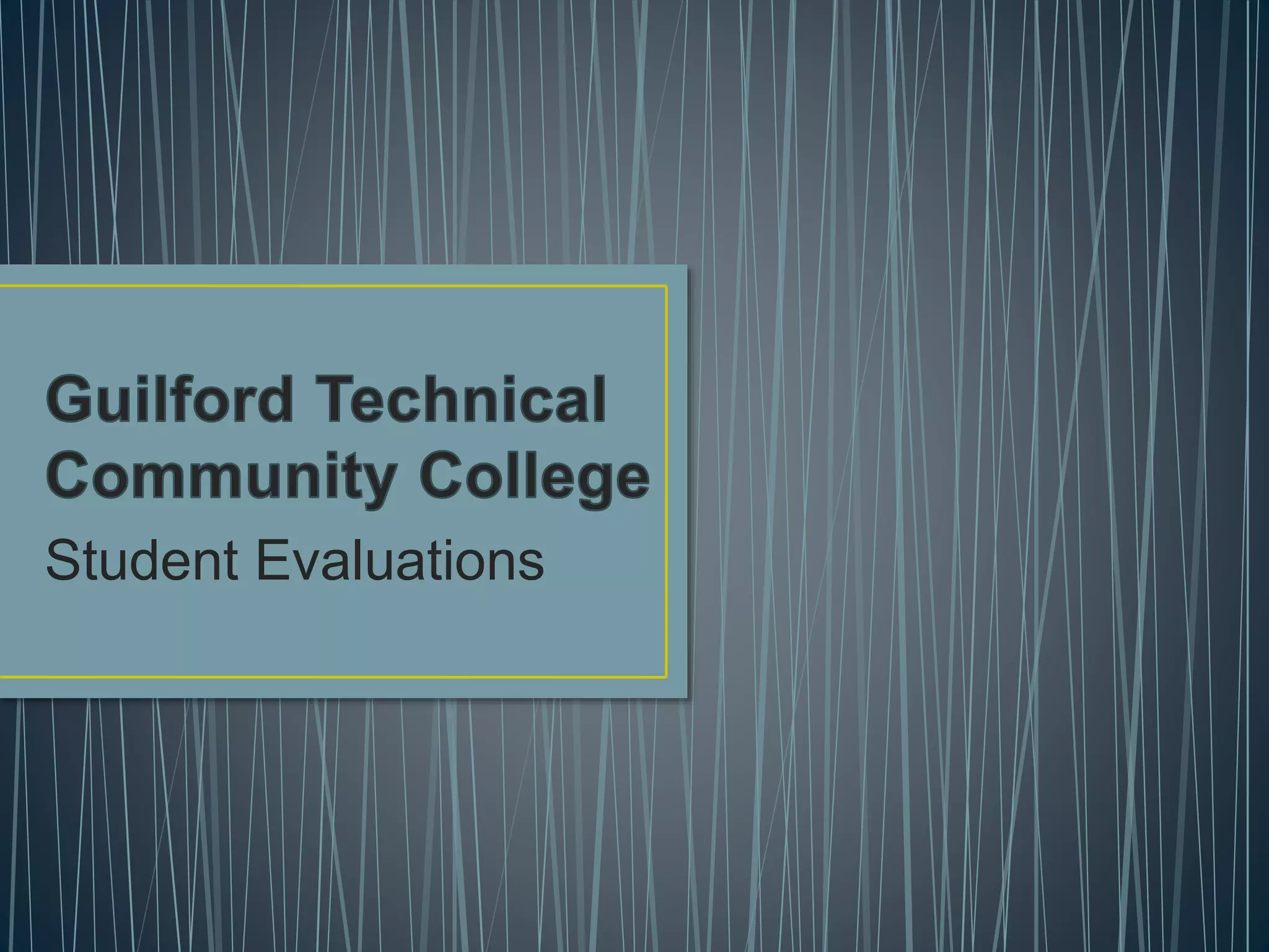 GTCC Student Evals | PPTX