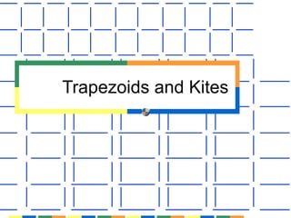 8_5 trapezoids-and-kites for 2d shapes .ppt