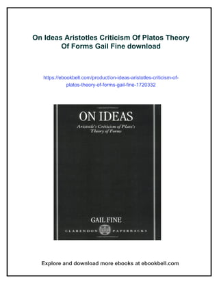 On Ideas Aristotles Criticism Of Platos Theory Of Forms Gail Fine | PDF