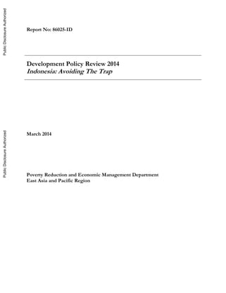 Development Policy Review 2014 Indonesia: Avoiding The Trap | PDF