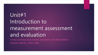 B.ed unit 1.pptx | Educational Assessment | Education