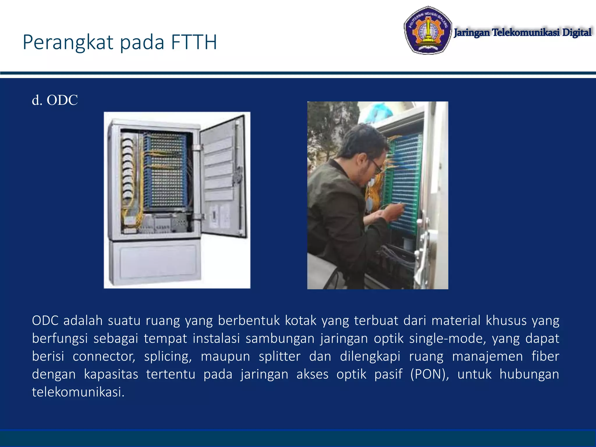 Pengetahuan Dasar Jaringan FTTH / Fiber To The Home | PPTX