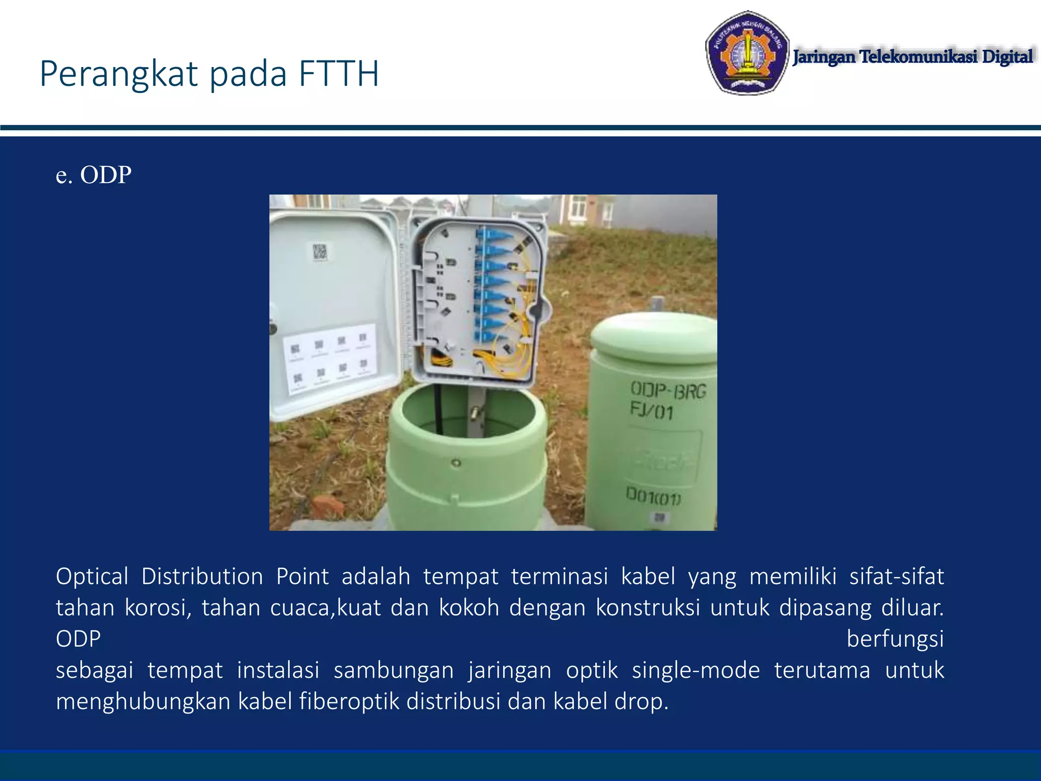 Pengetahuan Dasar Jaringan FTTH / Fiber To The Home | PPTX