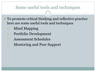 TOOLS AND TECHNIQUES OF CRITICAL THINKING AND REFLECTIVE PRACTICES-8611-UNIT 8 | PPTX